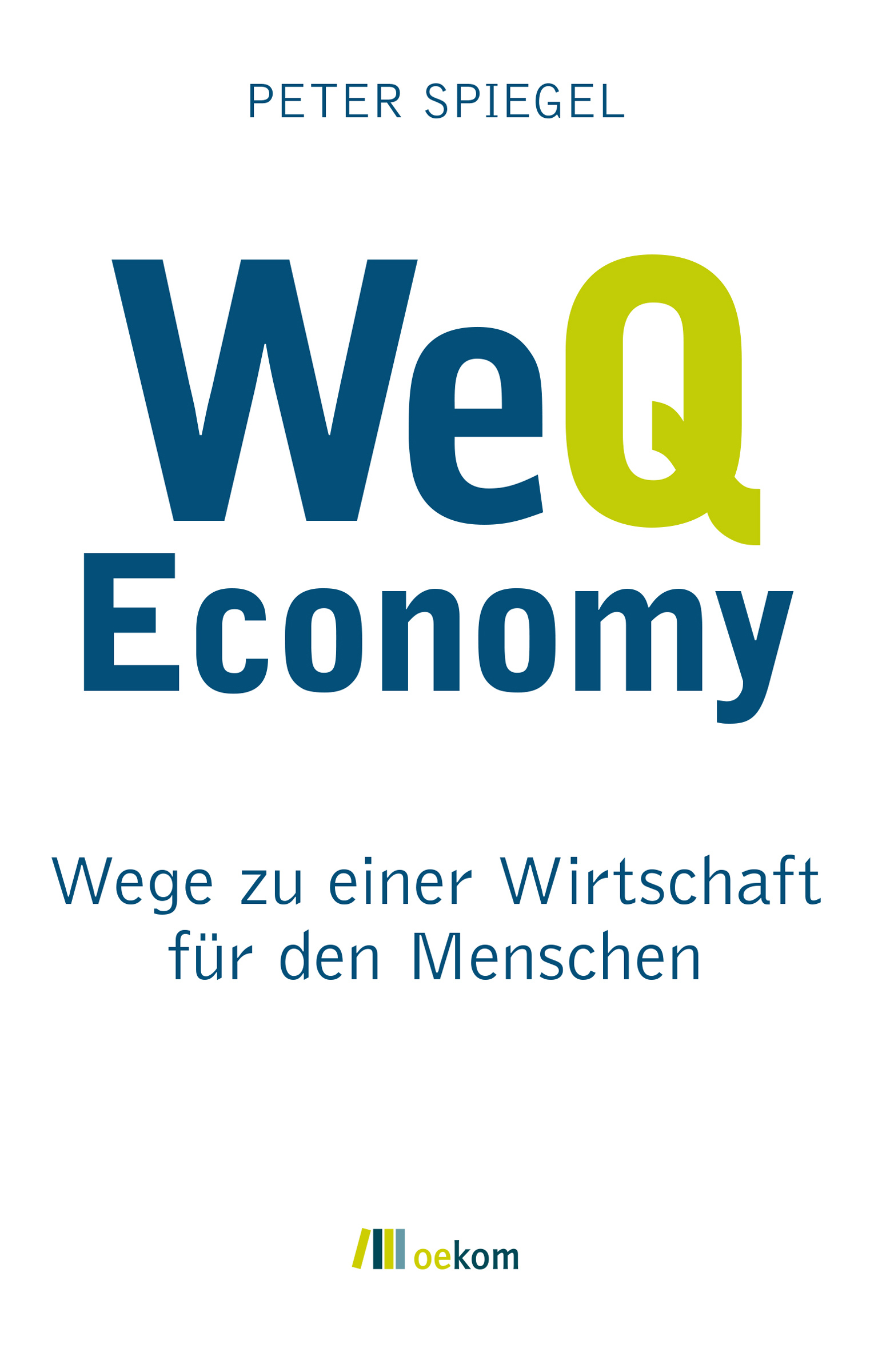 WeQ Economy von Heuer, Steffan - Syntropia Buchversand